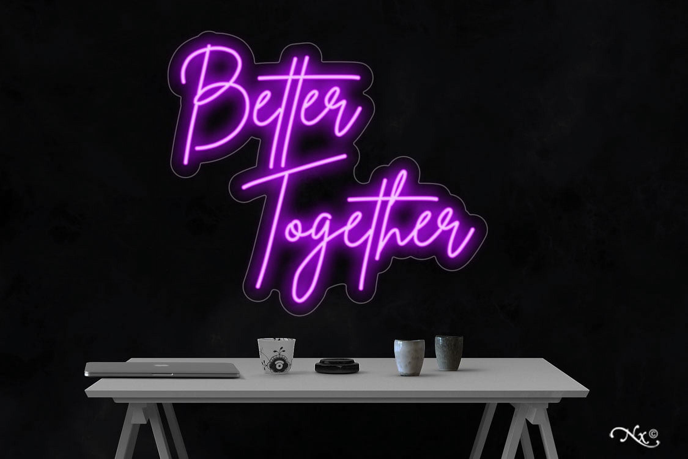 Better Together-LED Neon Sign Made in USA - Walmart.com