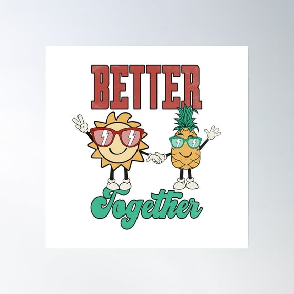 Better Together Poster Wall Art, Modern Wall Decor, 24x24 UNFRAMED ...