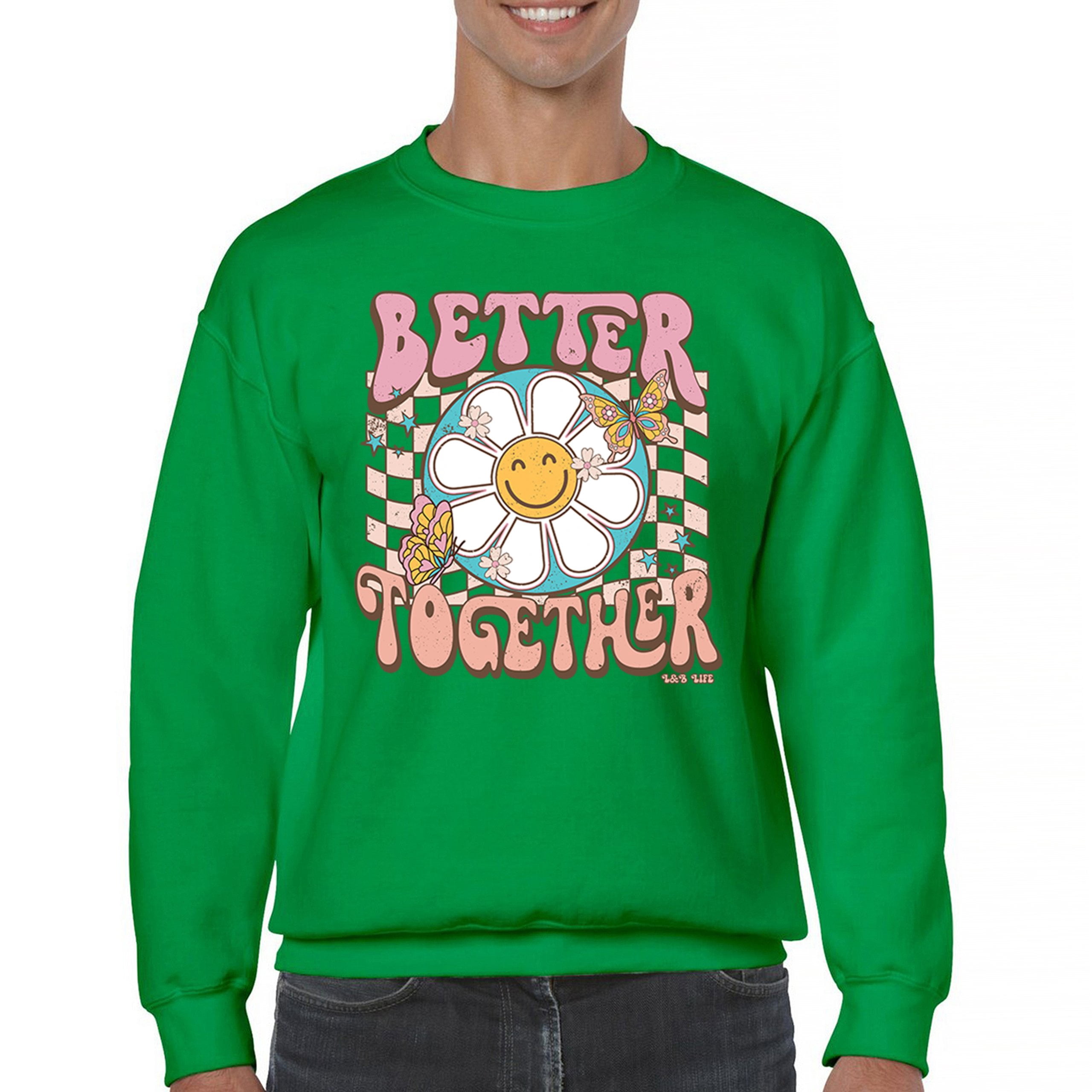 Better Together Sweatshirt Vintage Retro Boho Style 70s Floral Vibe ...