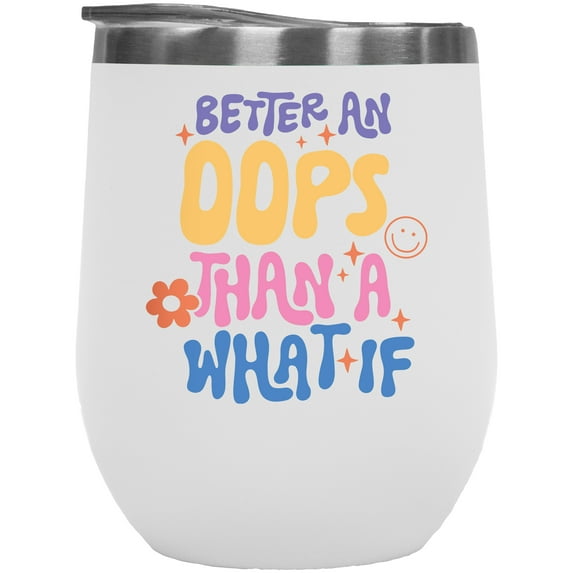 Better an Oops Than a What If Quote, Retro Groovy Text Art Merch Gift ...