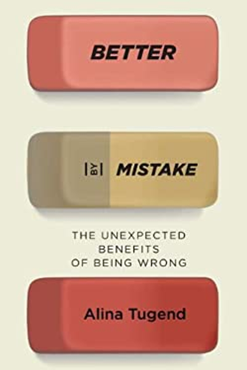 Pre-Owned Better by Mistake: The Unexpected Benefits of Being Wrong ...