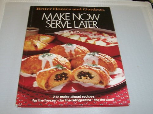 Pre-Owned Better homes and gardens make now serve later recipes ...