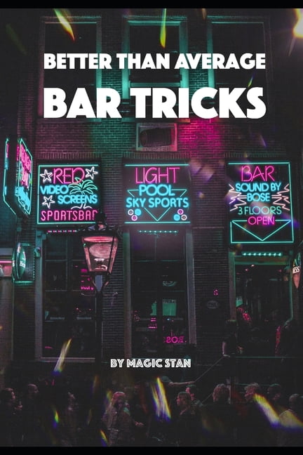 Magic Stan Collection: Better than average Bar Tricks (Paperback ...