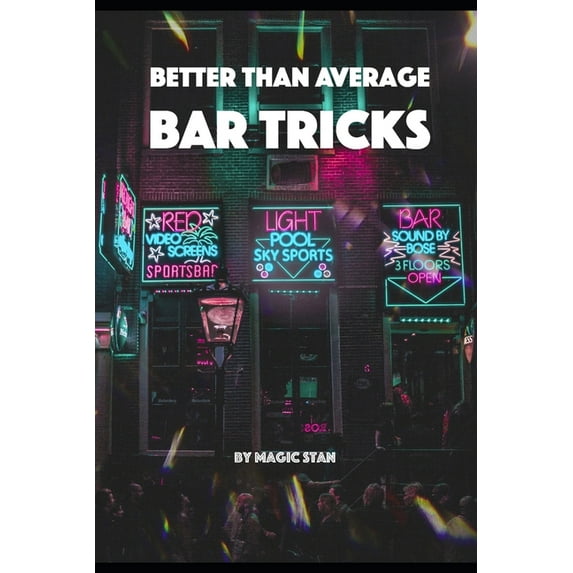 Magic Stan Collection: Better than average Bar Tricks (Paperback ...