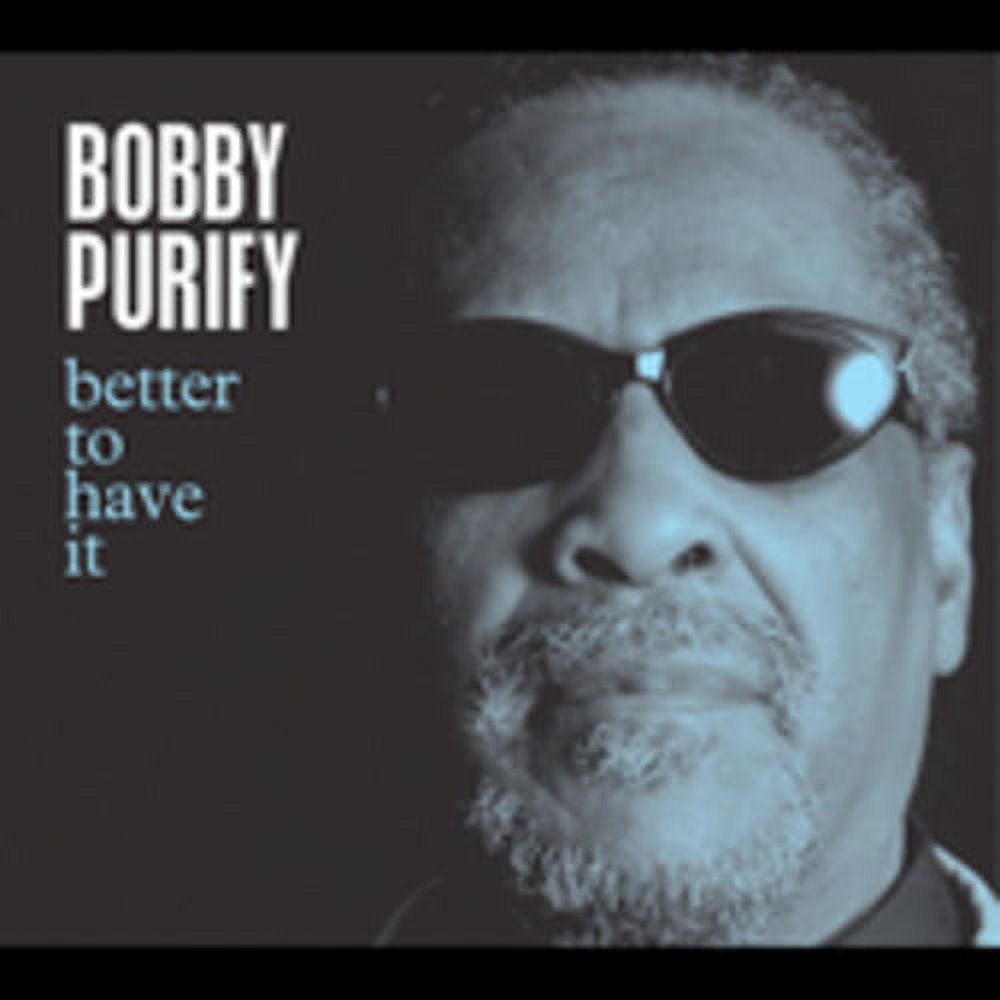 Pre-Owned - Better to Have It by James & Bobby Purify (CD, 2005 ...