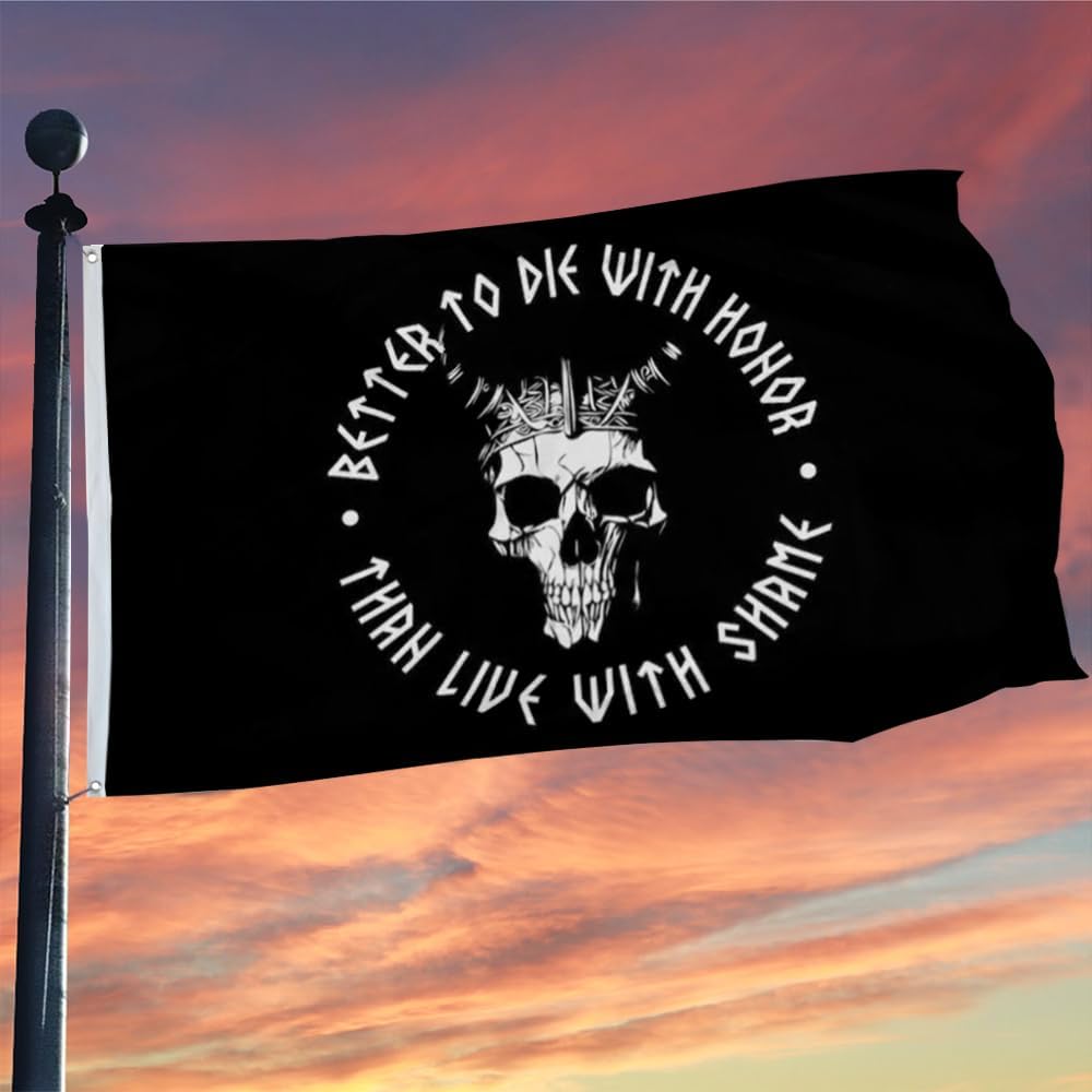 Better to die in honor than to live in shame Flag Banner 3x5Feet ...