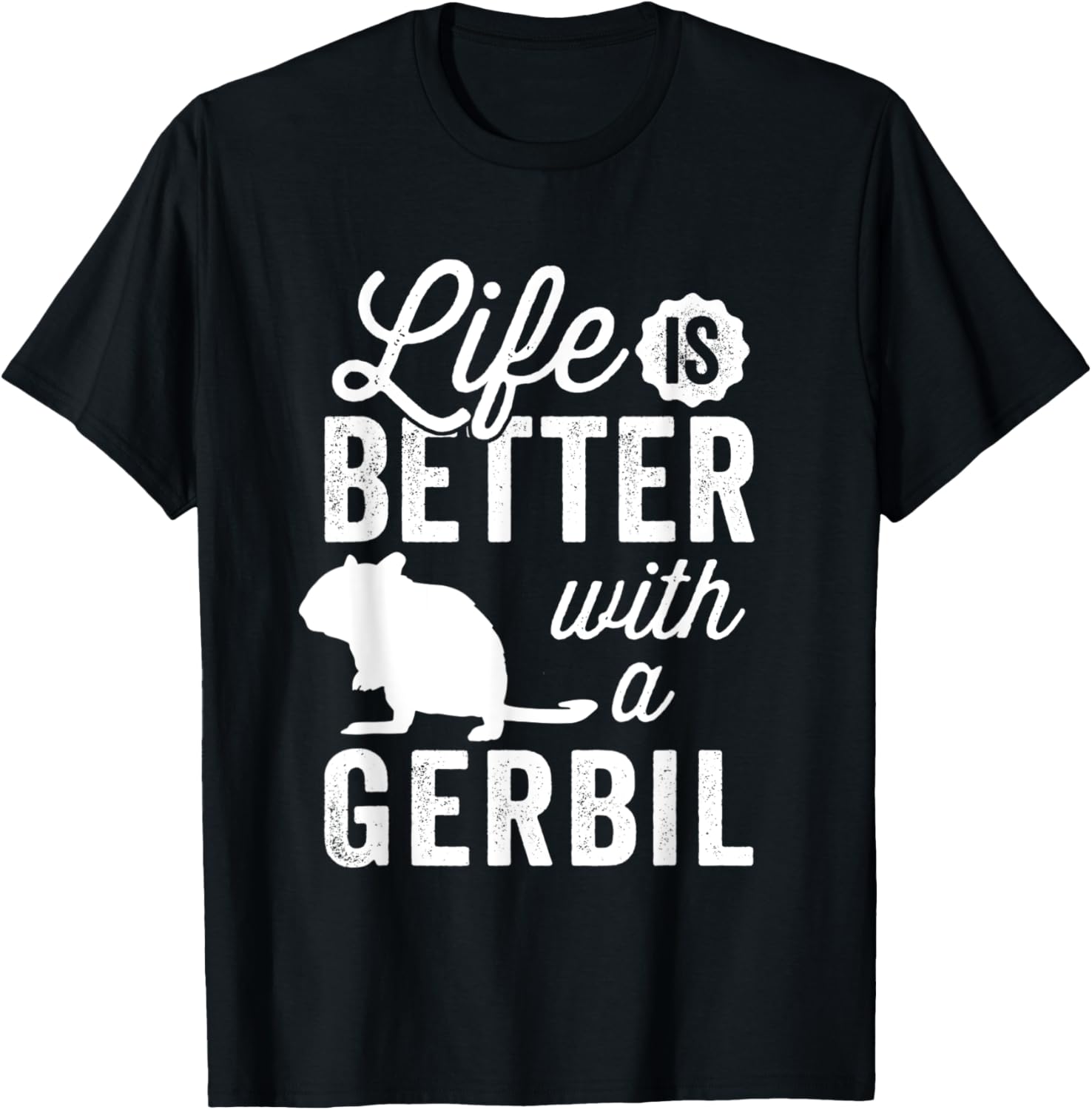 Better with Gerbil Desert Rat Rodent Gerbil T-Shirt - Walmart.com