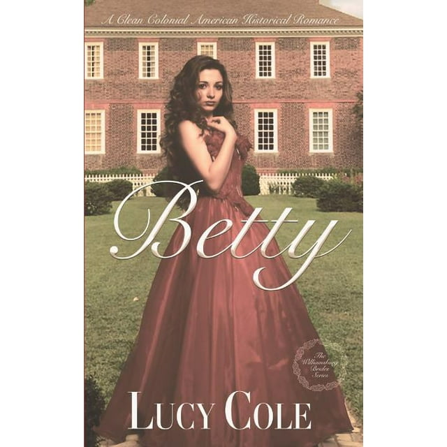 Betty: A Sweet Colonial American Historical Romance (Large Print ...
