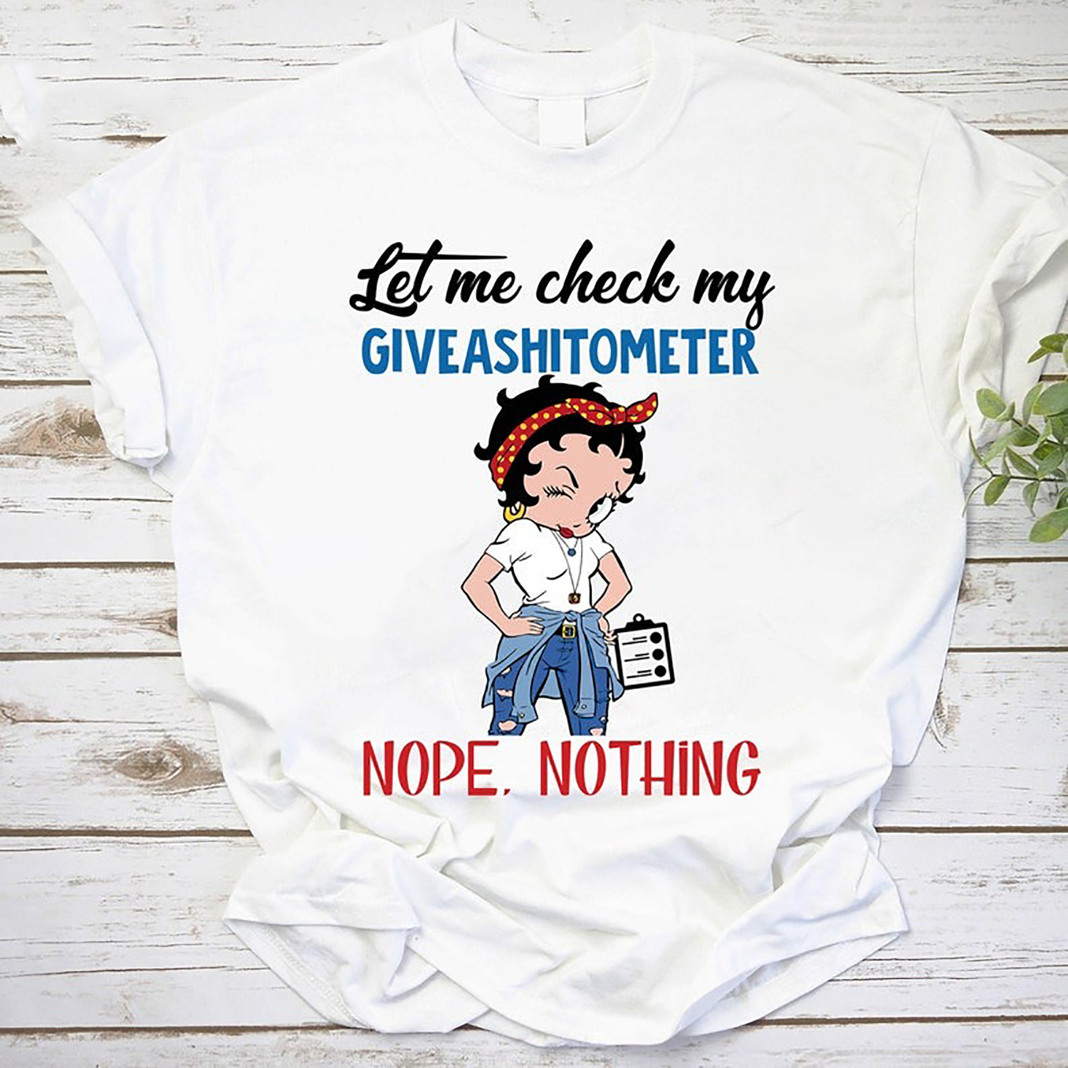 Betty Boop Let Me Check My Giveashitometer Nope Nothing Vintage T-Shirt ...