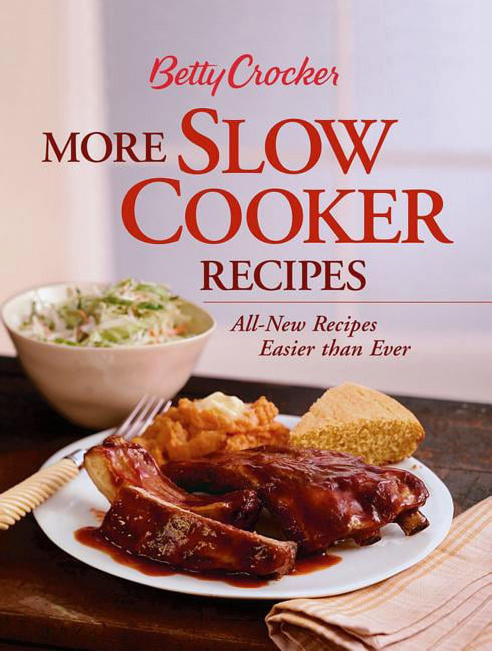 Betty Crocker More Slow Cooker Recipes: All-New Recipes Easier Than ...