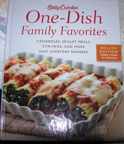 Pre-Owned Betty Crocker One-Dish Family Favorites: Casseroles, Skillet ...