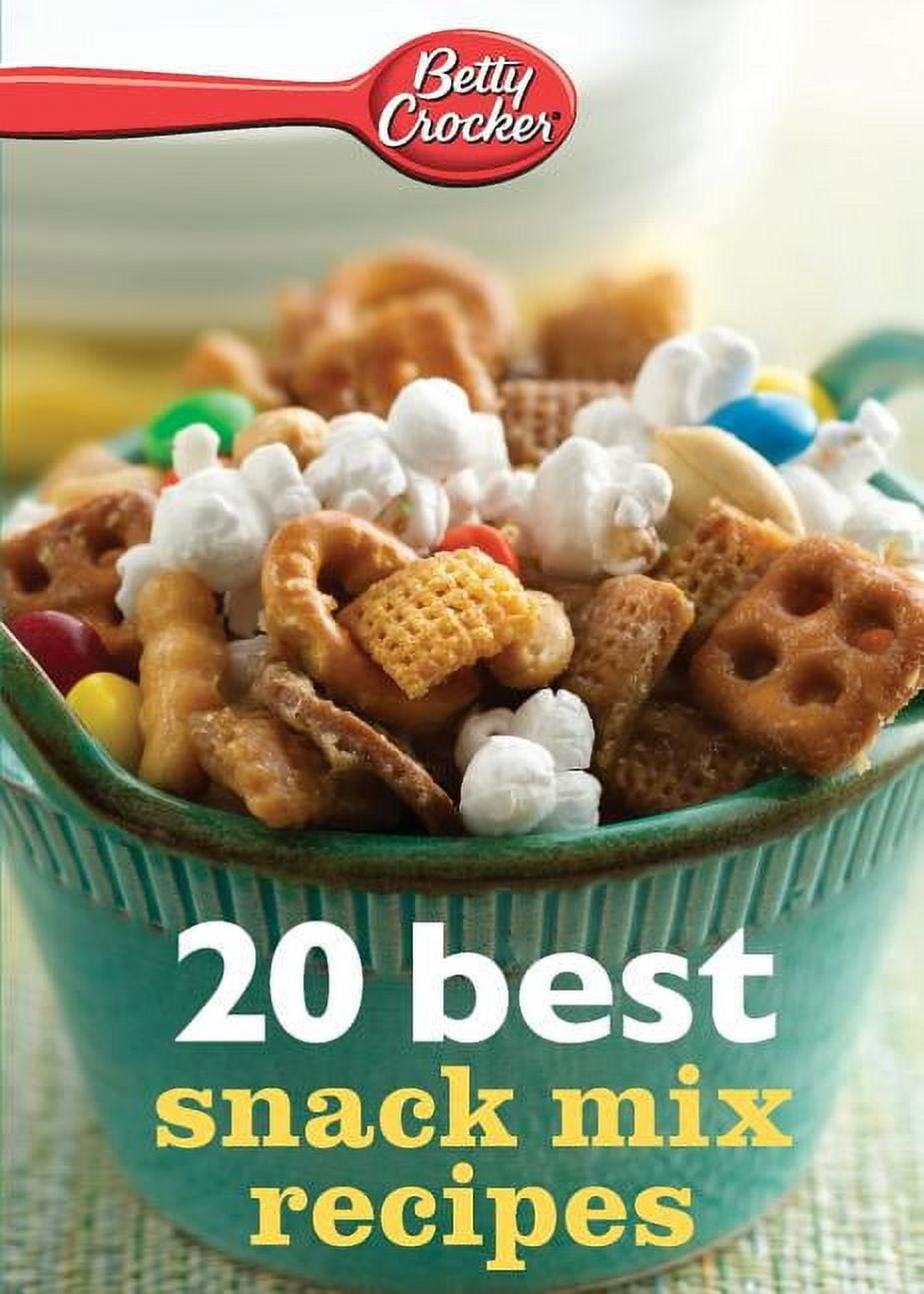 Betty Crocker eBook Minis Betty Crocker 20 Best Snack Mix Recipes ...