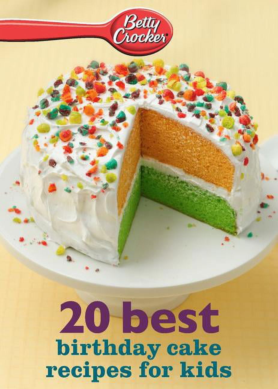 Betty Crocker eBook Minis Betty Crocker 20 Best Birthday Cakes Recipes ...