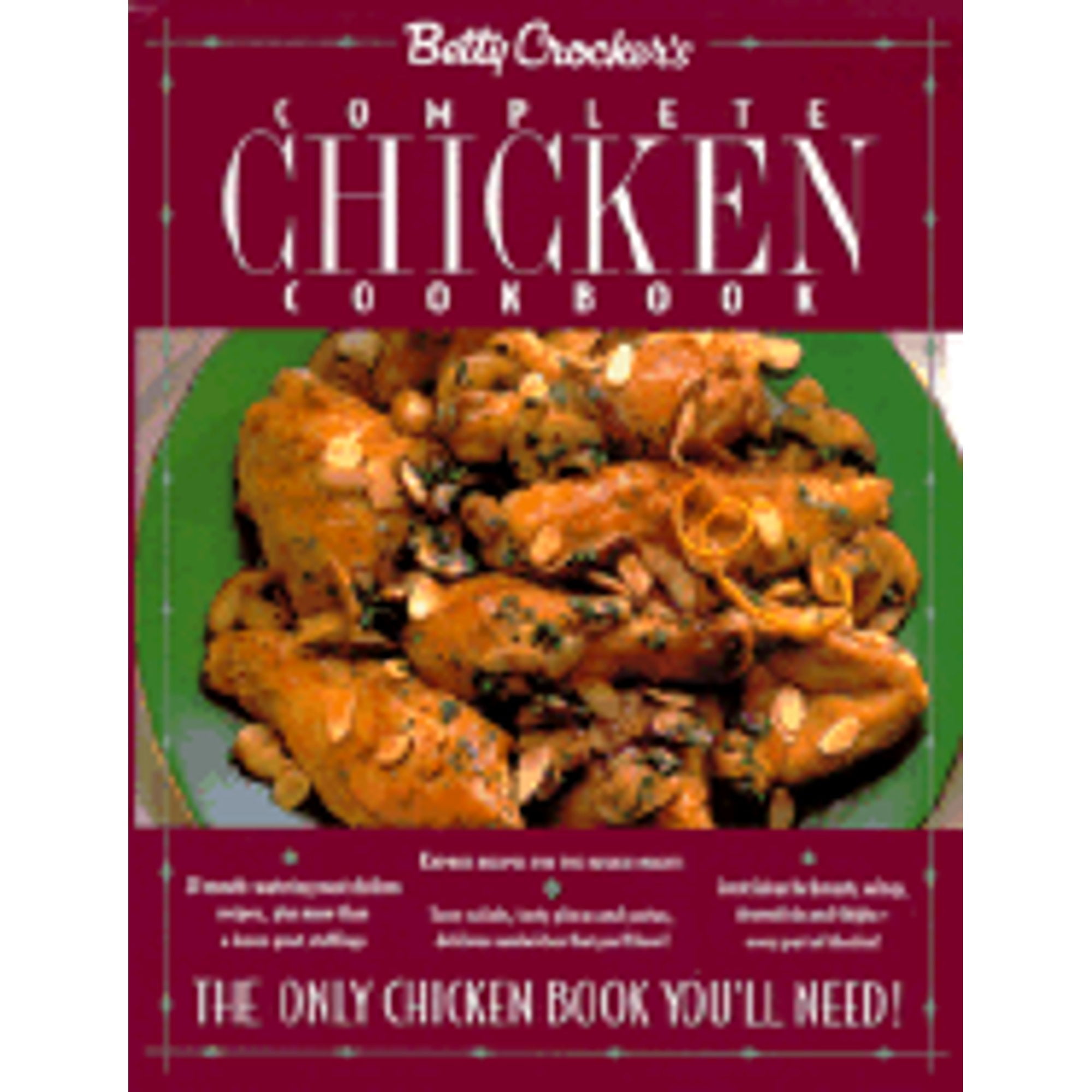 Betty Crocker's Complete Chicken Cookbook - Walmart.com