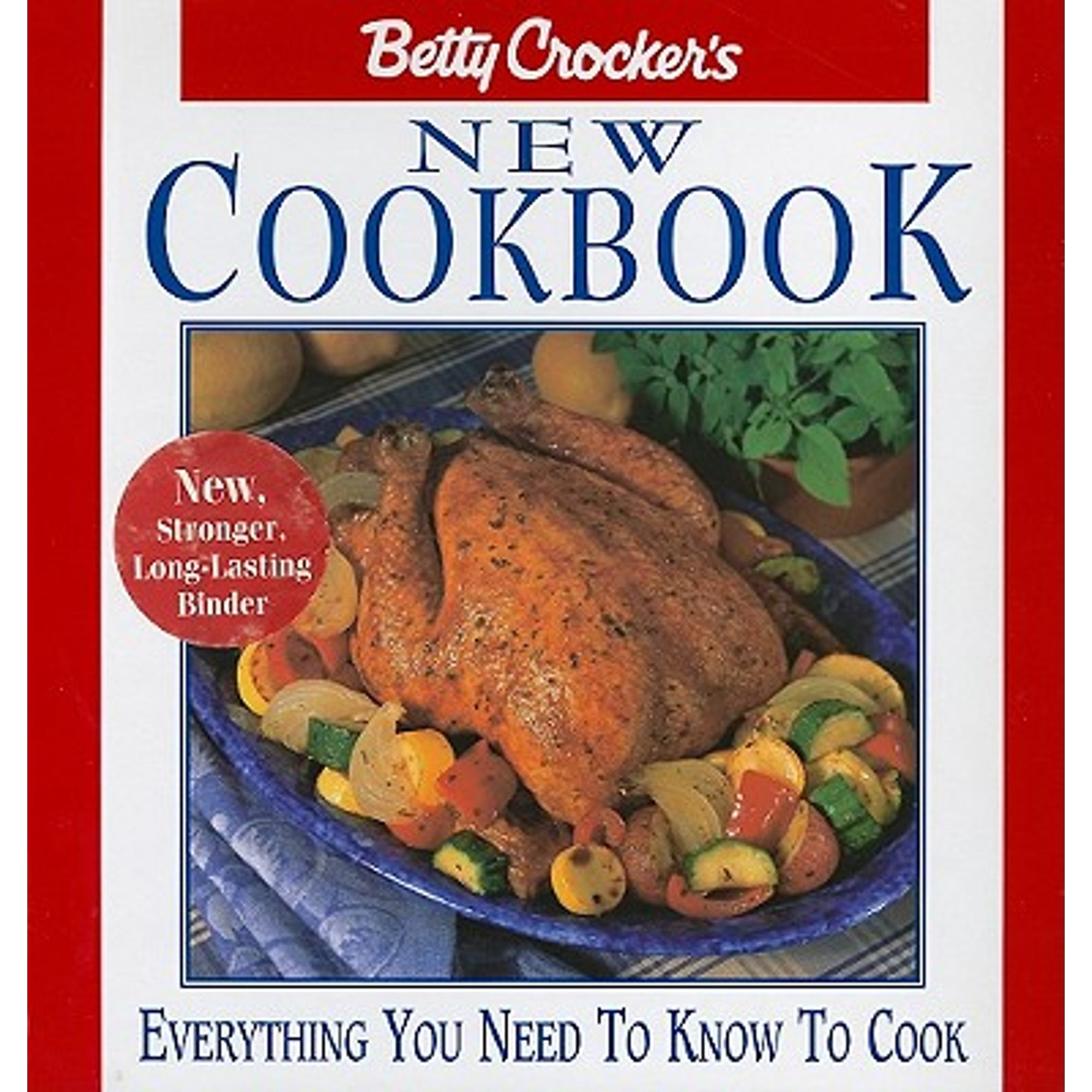 Betty Crocker's New Cookbook: Everything You Need to Know to Cook ...