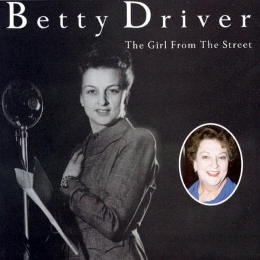 Pre-Owned Betty Driver The Girl From Street (CD 1996) - Walmart.com