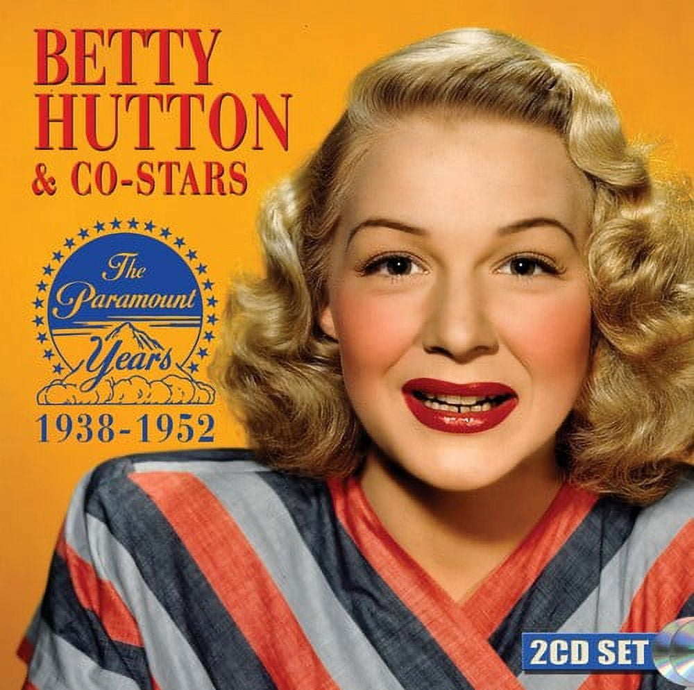 Betty Hutton - Betty Hutton & Co-stars: The Paramount Years 1938-1952 ...