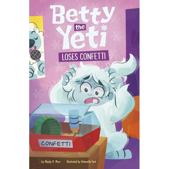 Betty the Yeti Betty the Yeti Loses Confetti, (Hardcover) - Walmart.com
