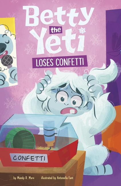 Betty the Yeti Betty the Yeti Loses Confetti, (Paperback) - Walmart.com
