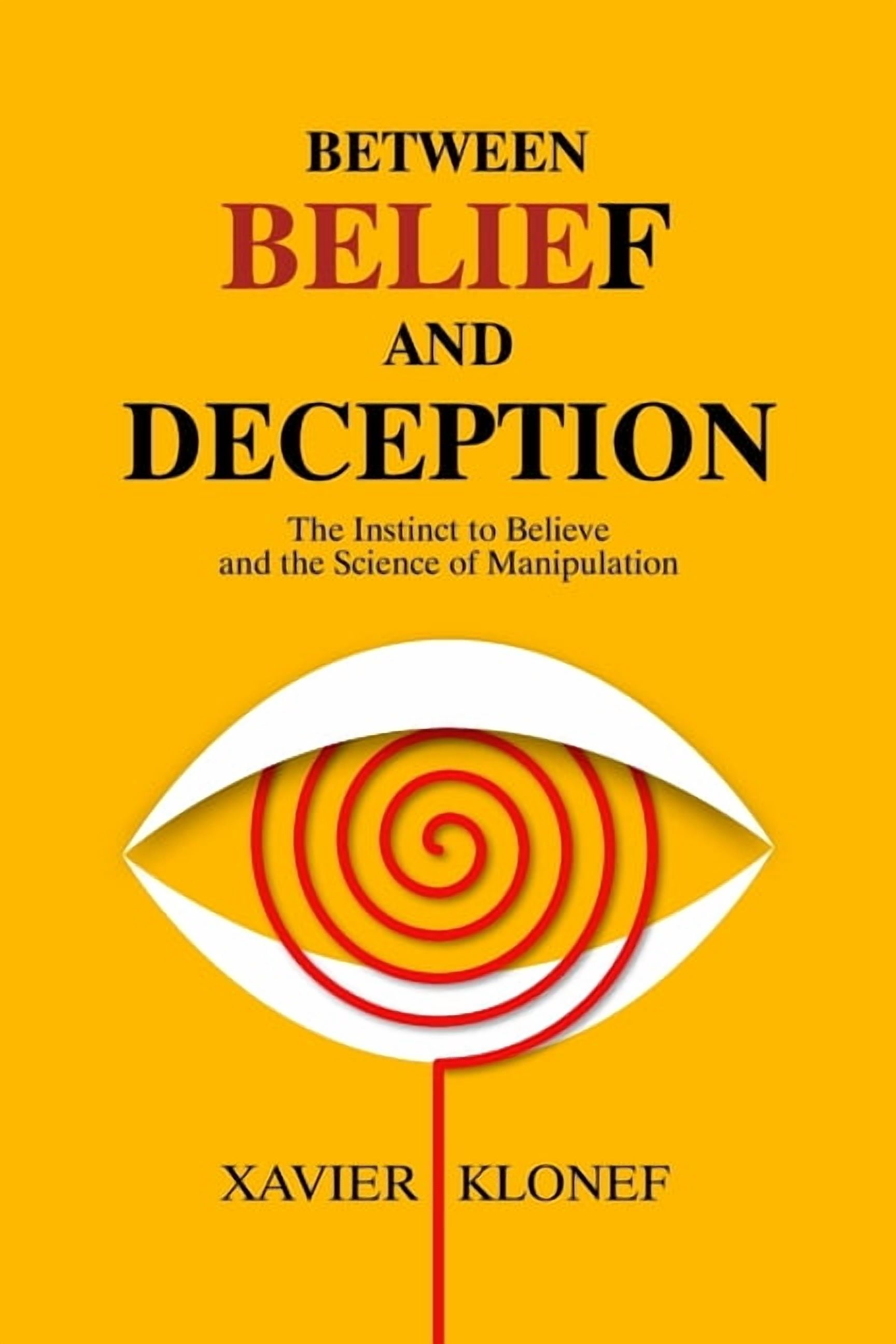 Between Belief and Deception: The Instinct to Believe and the Science ...