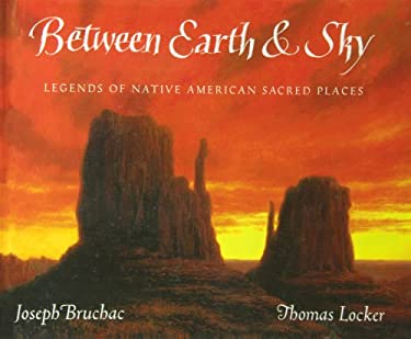 Pre-Owned Between Earth Sky: Legends of Native American Sacred Places ...
