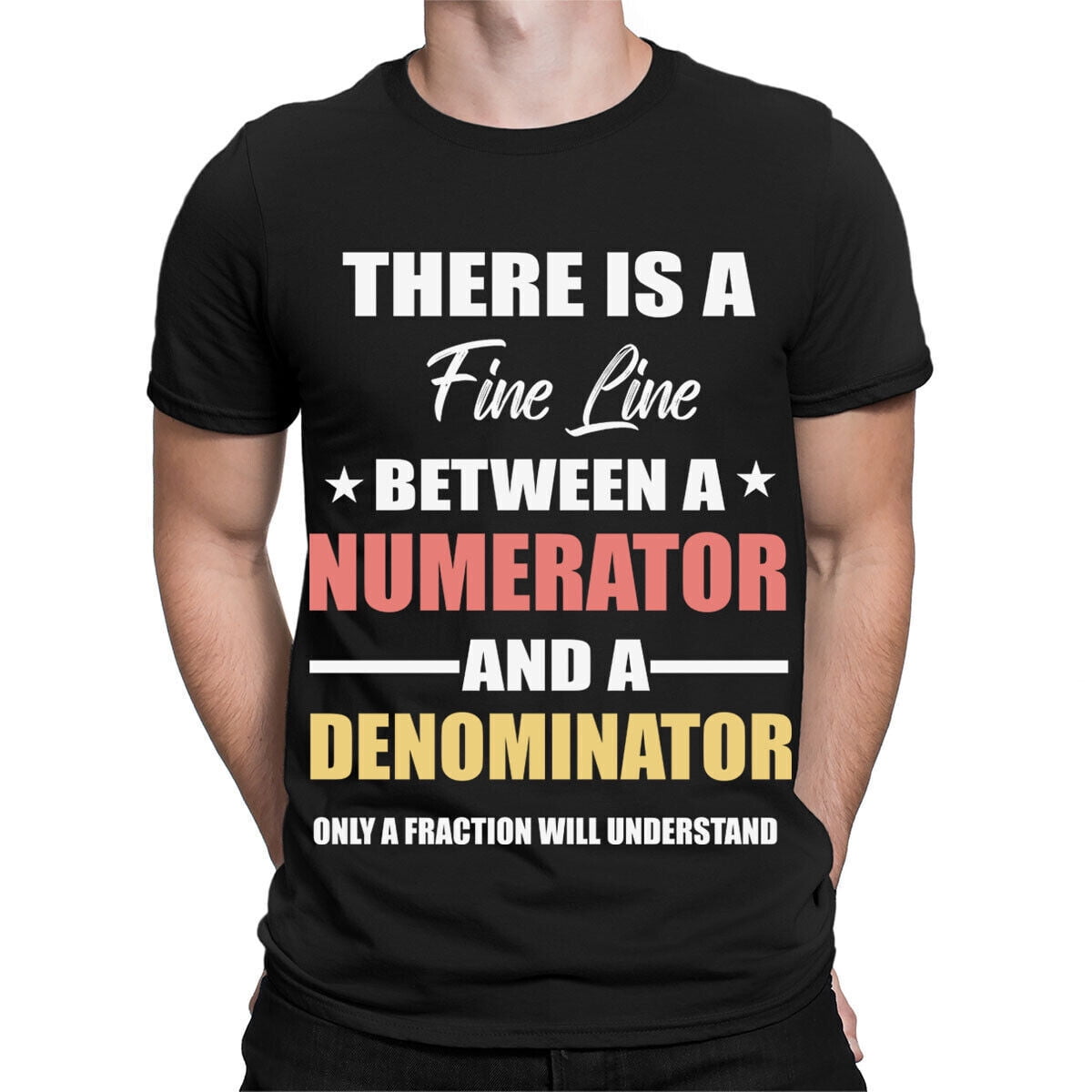 Between Numerator And Denominator Math Lover Funny Mens Womens T-Shirts ...