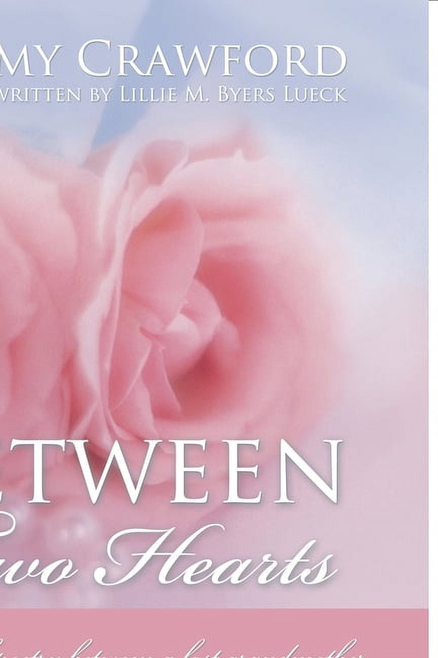 Between Two Hearts : A Book of Poetry Between a Lost Grandmother & the ...