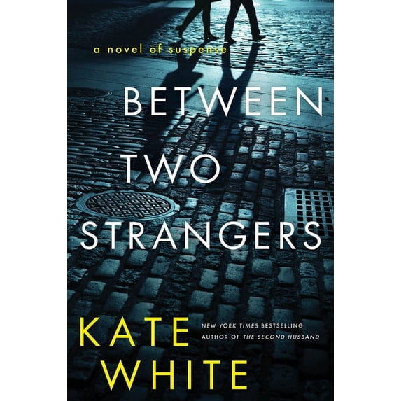 Harper Paperbacks - Between Two Strangers: A Twisty Psychological ...