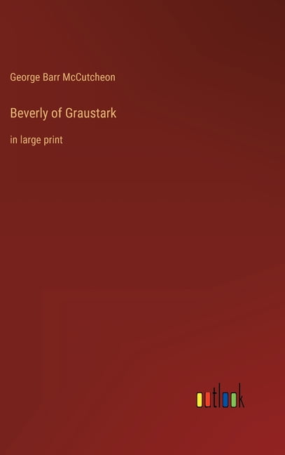 Beverly of Graustark: in large print - Walmart.com