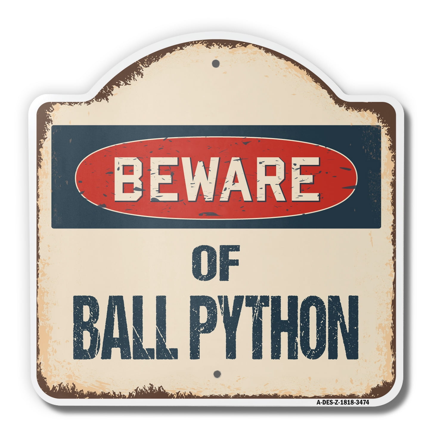 Beware Of Ball Python 18" X 18" Heavy-Gauge Aluminum Architectural Sign ...