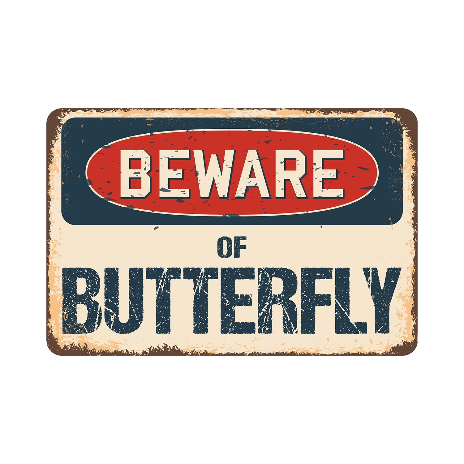 Beware Of Butterfly Rustic Sign | Rustic, Distressed Vintage Look ...
