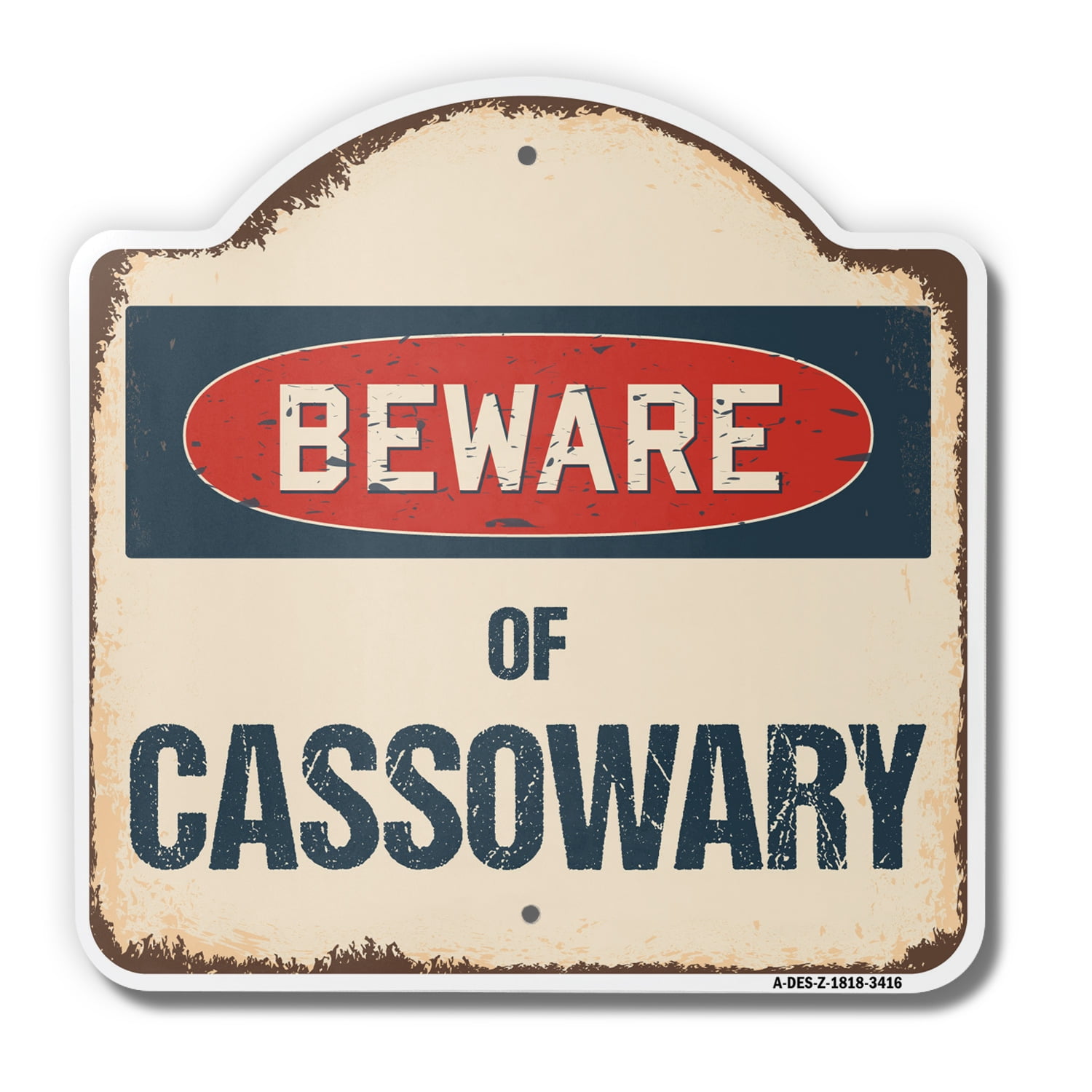 Beware Of Cassowary 18" X 18" Heavy-Gauge Aluminum Architectural Sign ...
