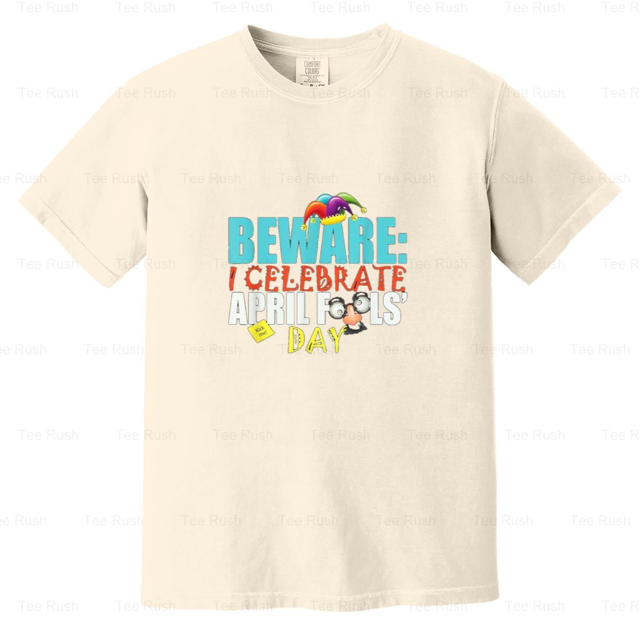 Beware Celebrate April Fools Day Funny Prank April Fools Humor Joke ...