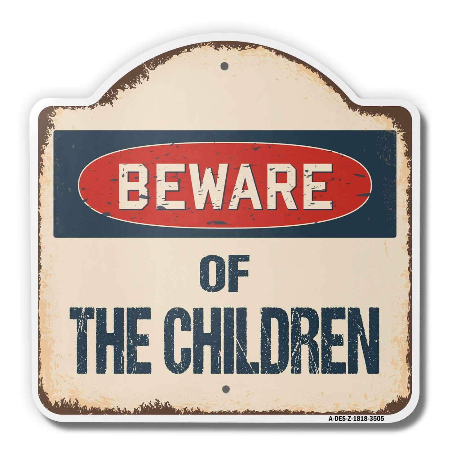 Beware Of The Children 18" X 18" Heavy-Gauge Aluminum Architectural ...
