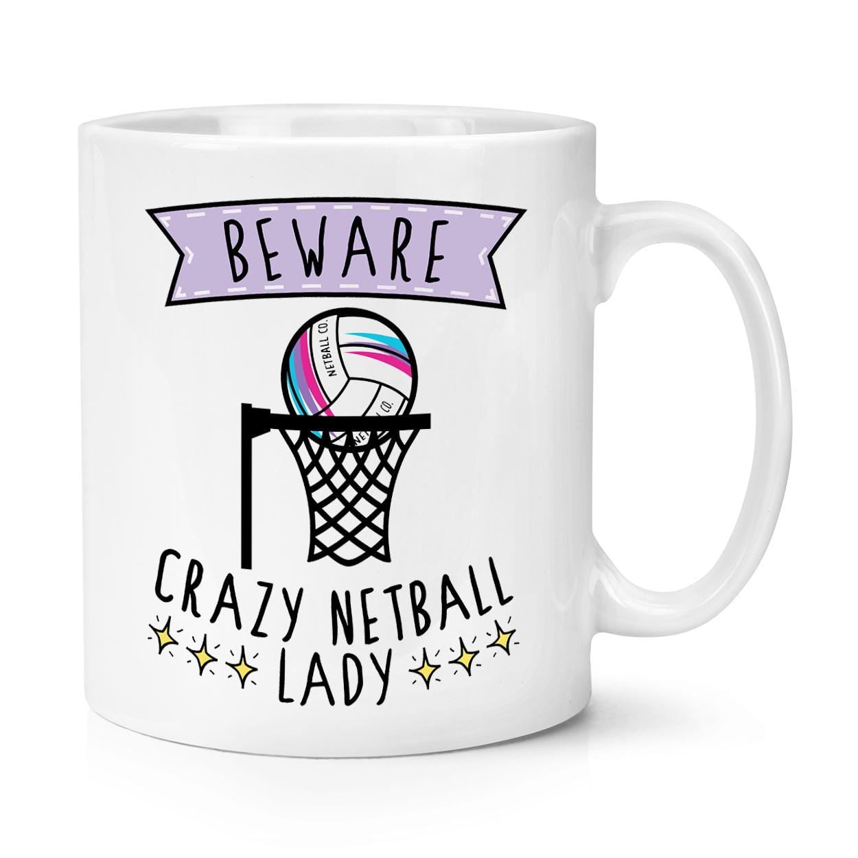 Beware Crazy Netball Lady 11oz Mug Cup Sport Mum Mothers Day Sister ...