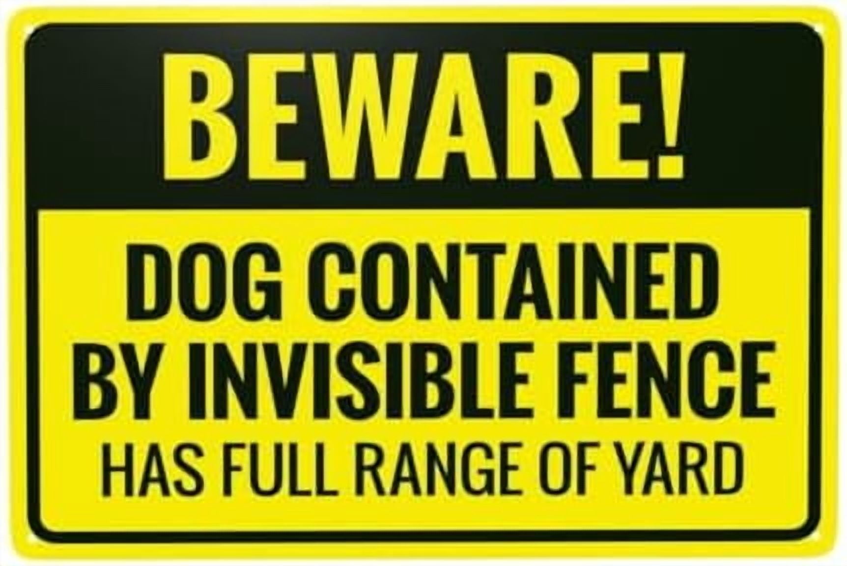 Beware Dog Contained By Invisible Fence Has Full Range Of Yard Warning ...