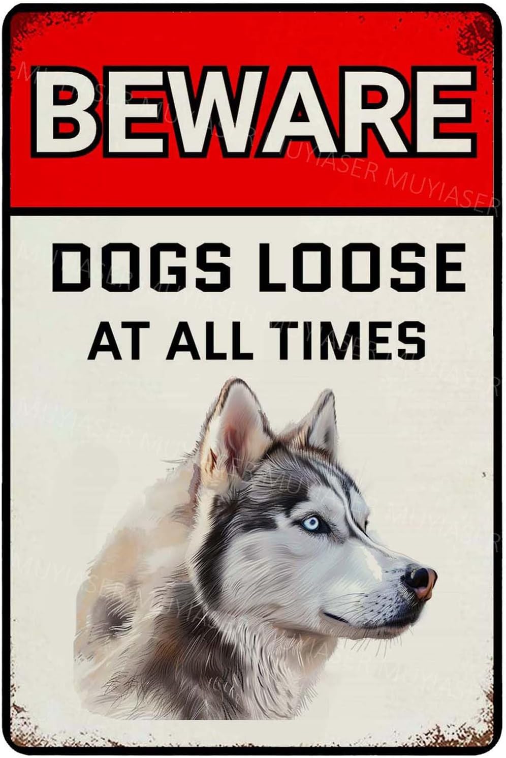 Beware Of Dogs Loose At All Time Sign Husky Warning Sign Aluminum Metal ...