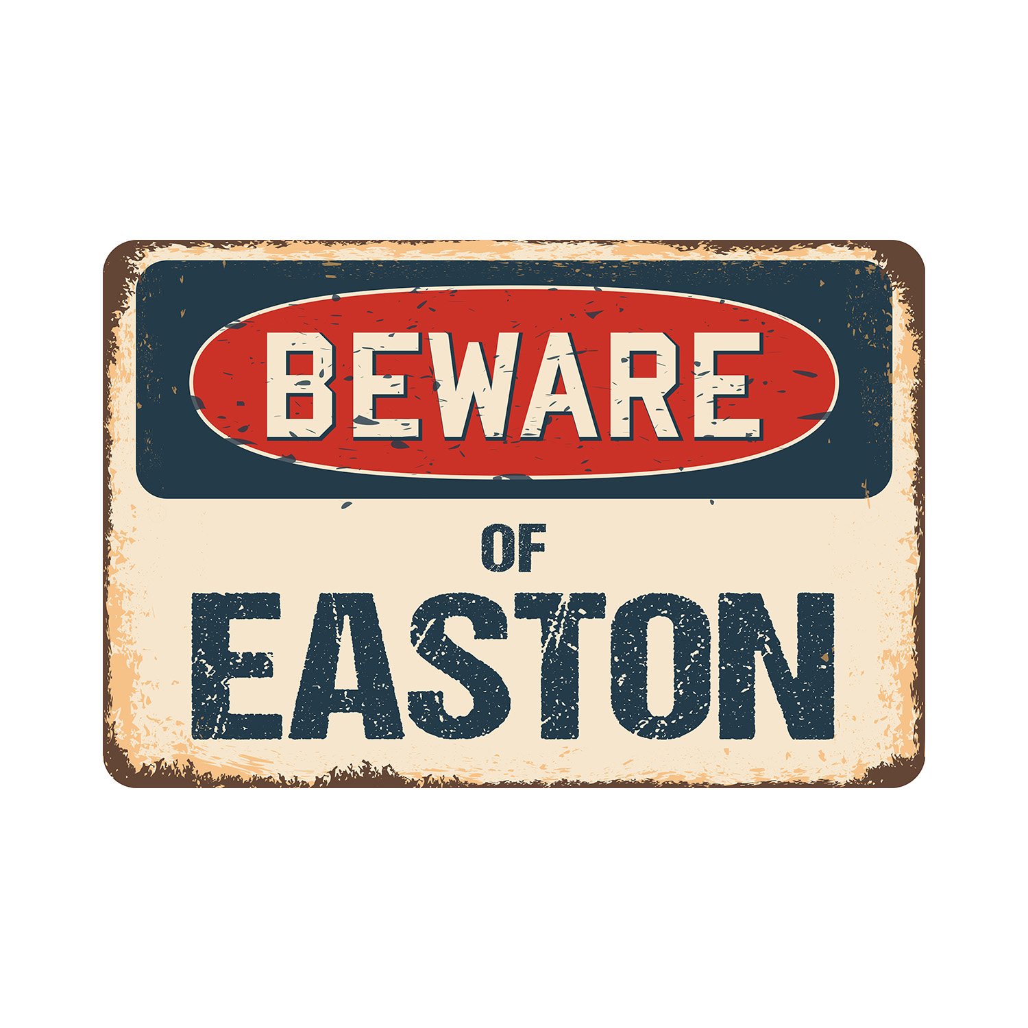 Beware Of Easton Rustic Sign | Rustic, Distressed Vintage Look ...