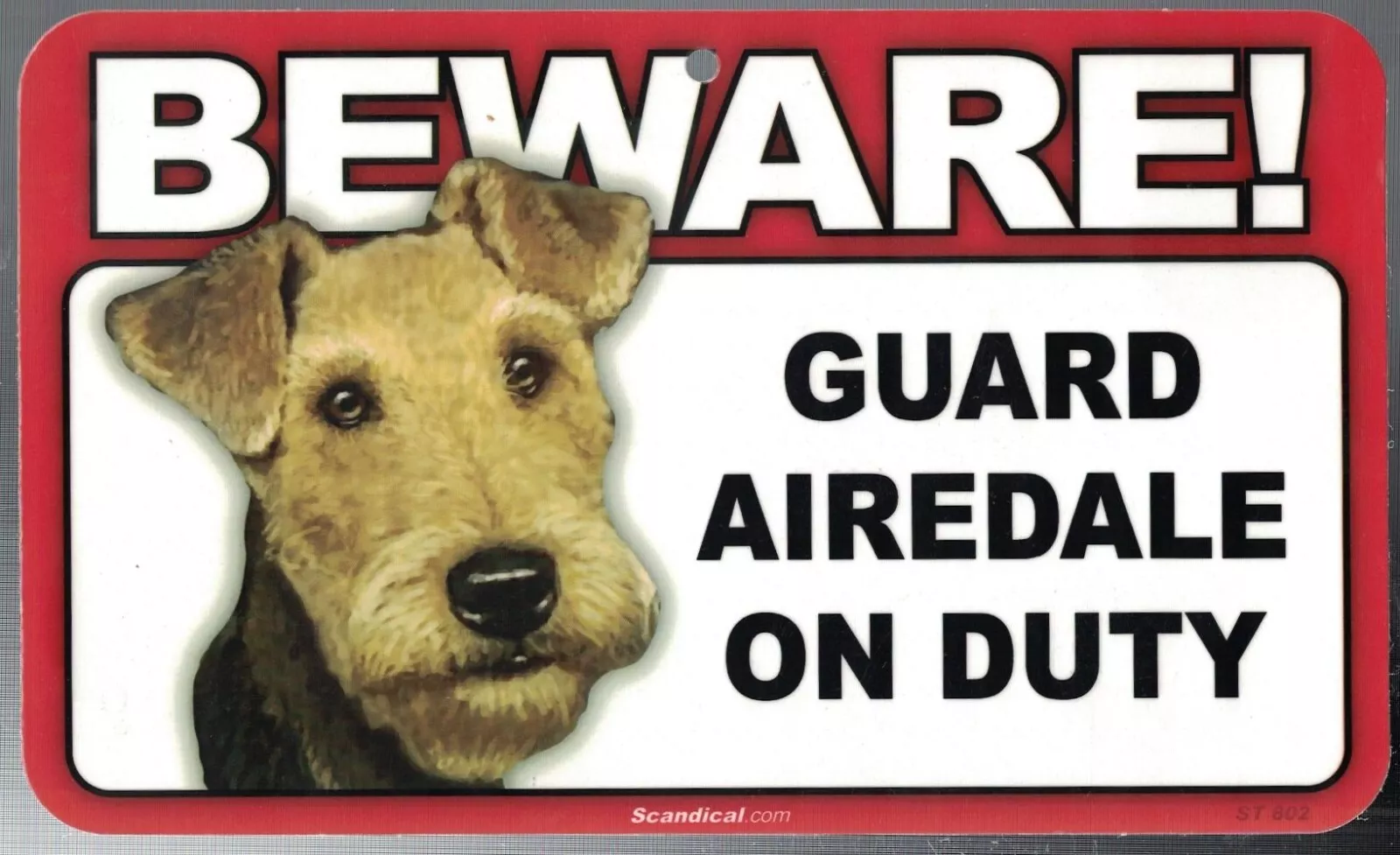 Beware Guard Airedale Dog On Duty 5" X 8" Hangable Plastic Sign New ...