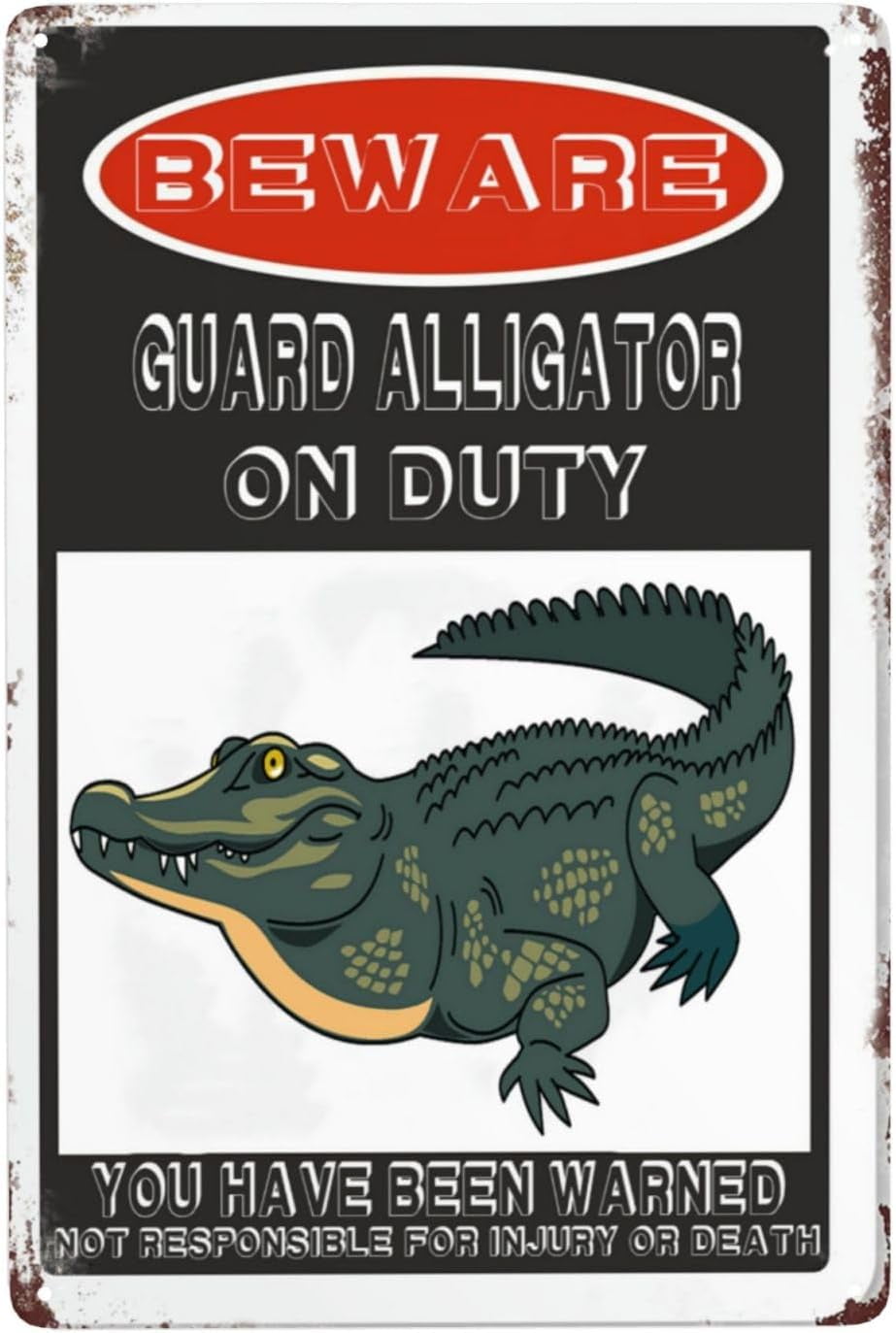 Beware Guard Alligator On Duty Metal Sign Warning Sign Safety Signs For ...