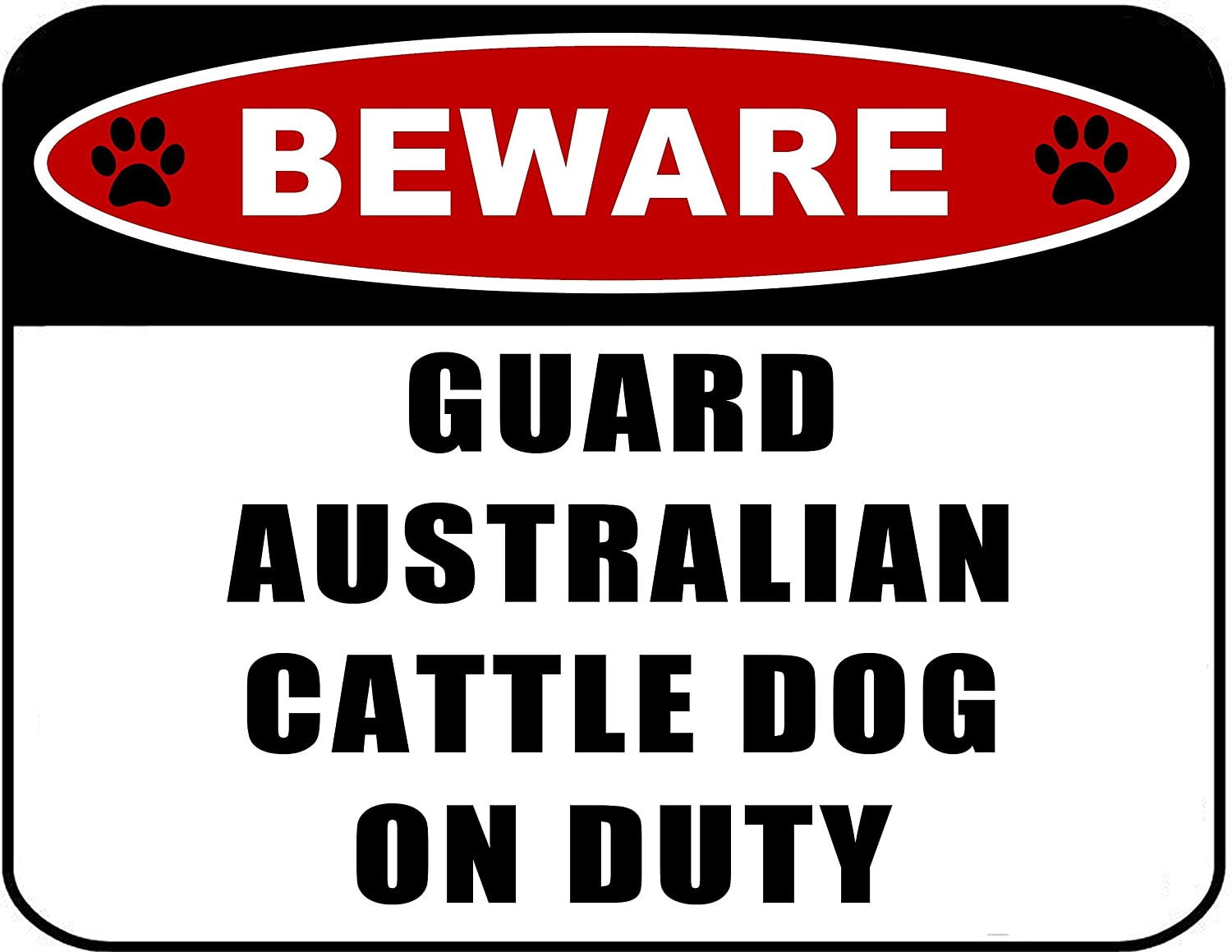 Beware Guard Australian Cattle Dog on Duty (v2) 11.5 inch x 9 inch ...