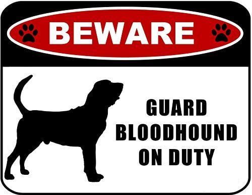 Beware Guard Bloodhound (Metal Aluminum Sign) on Duty Dog Sign Size: 8 ...