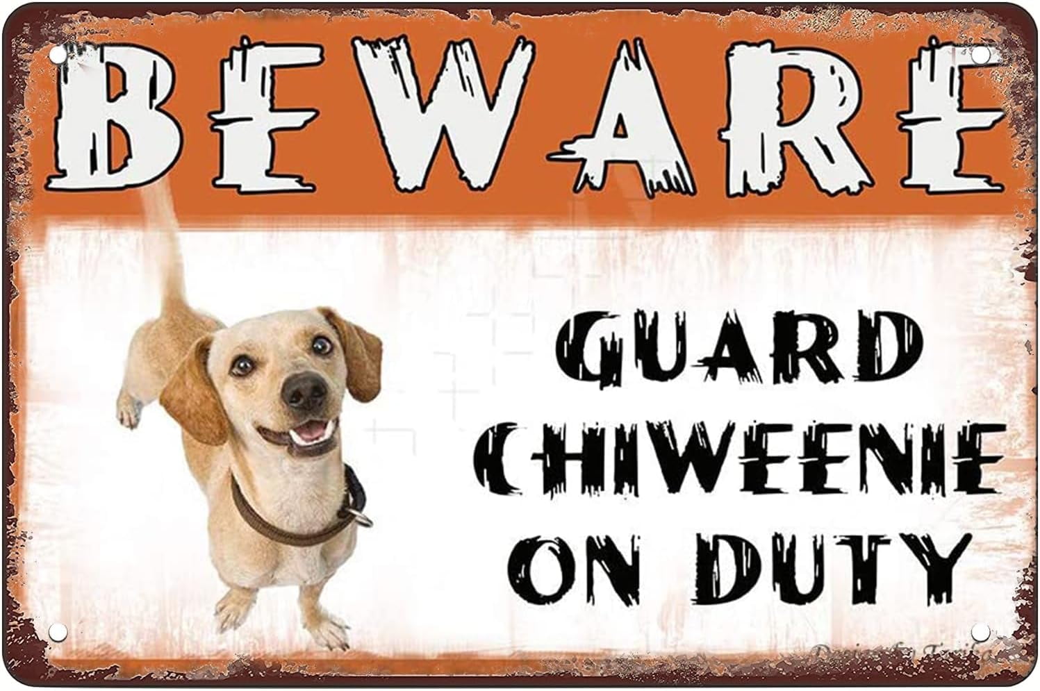 Beware Guard Chiweenie Dog On Duty Metal Sign Warning Sign Safety Signs ...