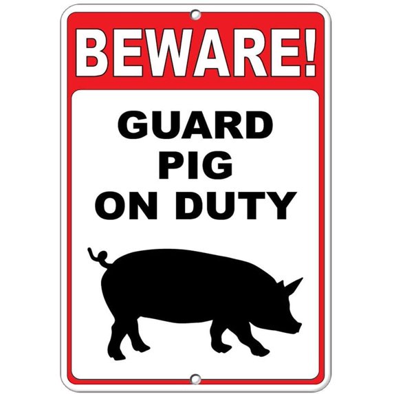 Beware! Guard Pig On Duty Funny Quote Aluminum Metal Sign - Walmart.com