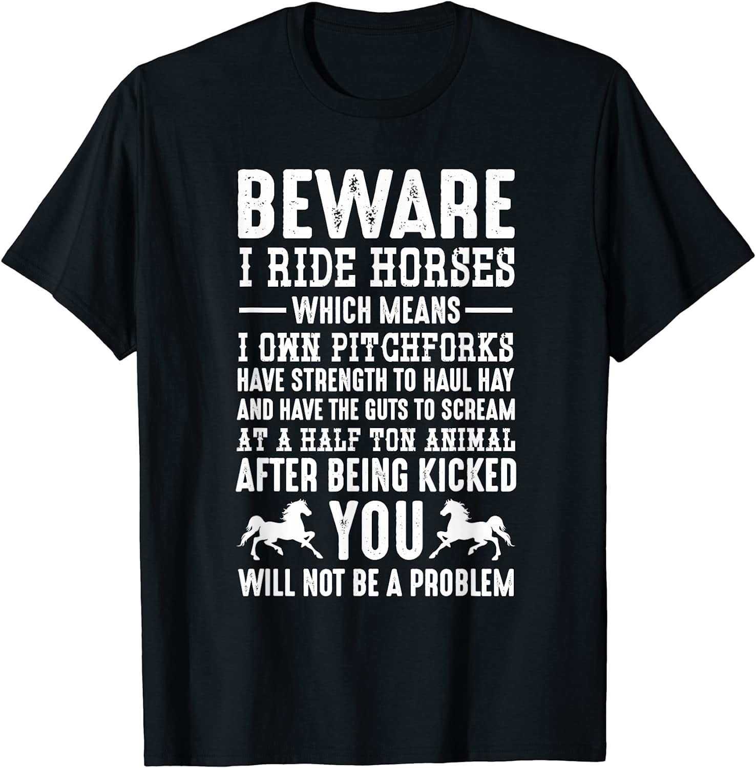 Beware I Ride Horses Men's T-Shirt - Walmart.com