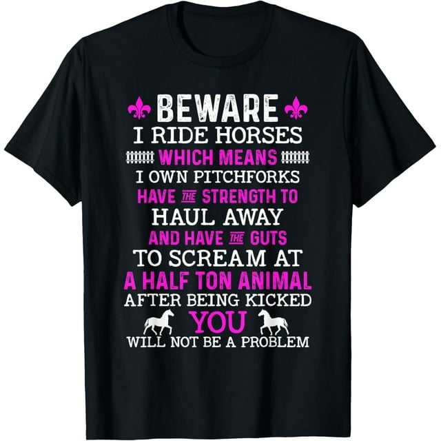 Beware I Ride Horses Shirt Horse Lover Girls Riding Racing T-Shirt - Walmart.com