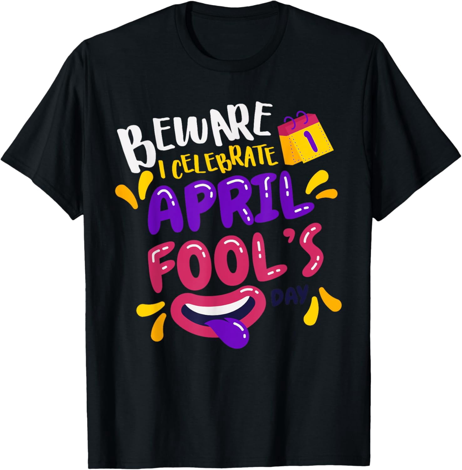 Beware I celebrate April fool's day T-Shirt - Walmart.com