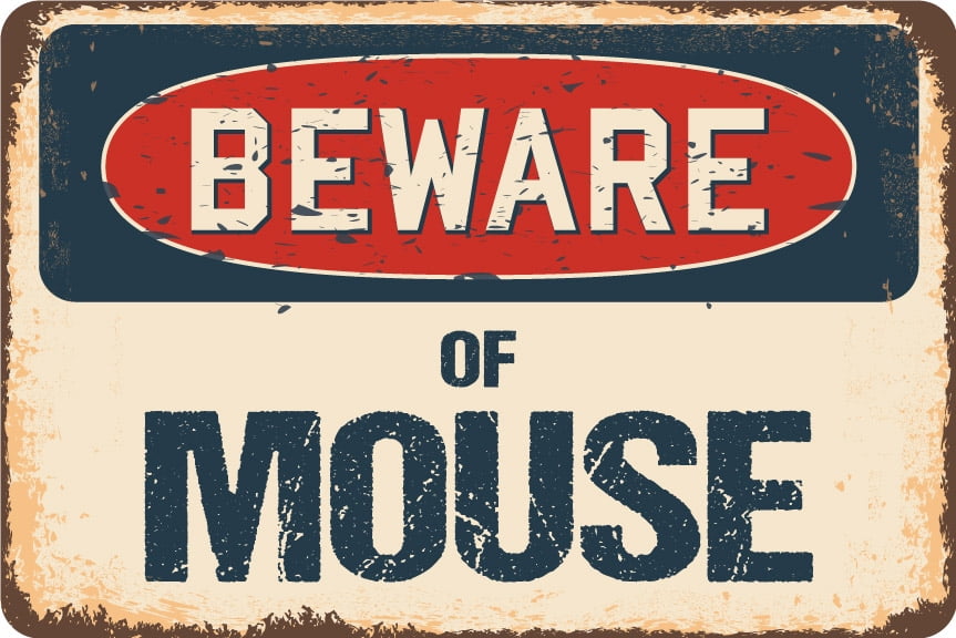 Beware Of Mouse Rustic Sign | Rustic, Distressed Vintage Look ...