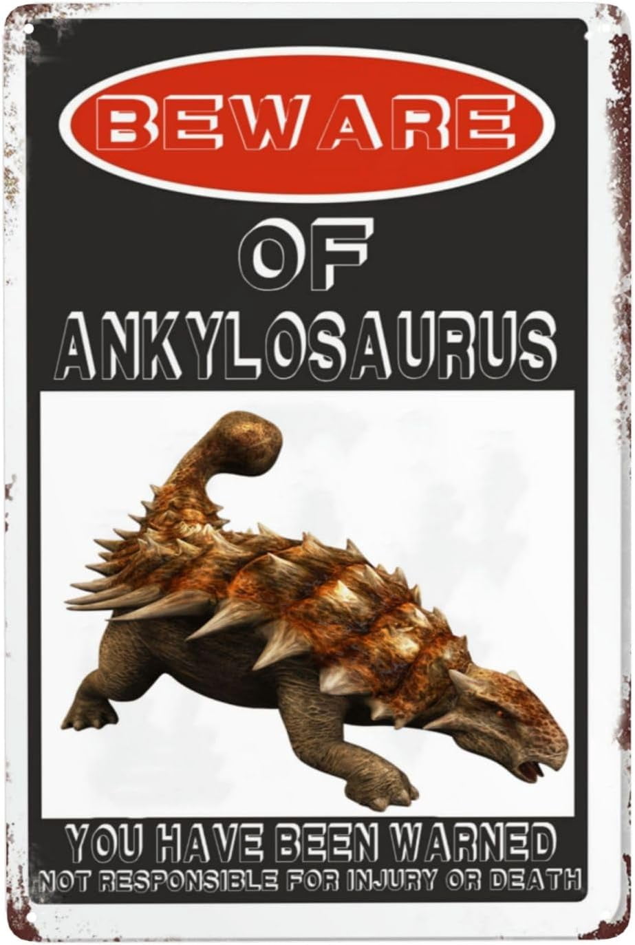 Beware Of Ankylosaurus Metal Sign Warning Sign Safety Signs For Home ...