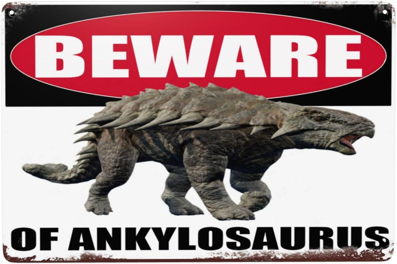 Beware Of Ankylosaurus Metal Tin Sign Warning Sign Safety Signs For ...